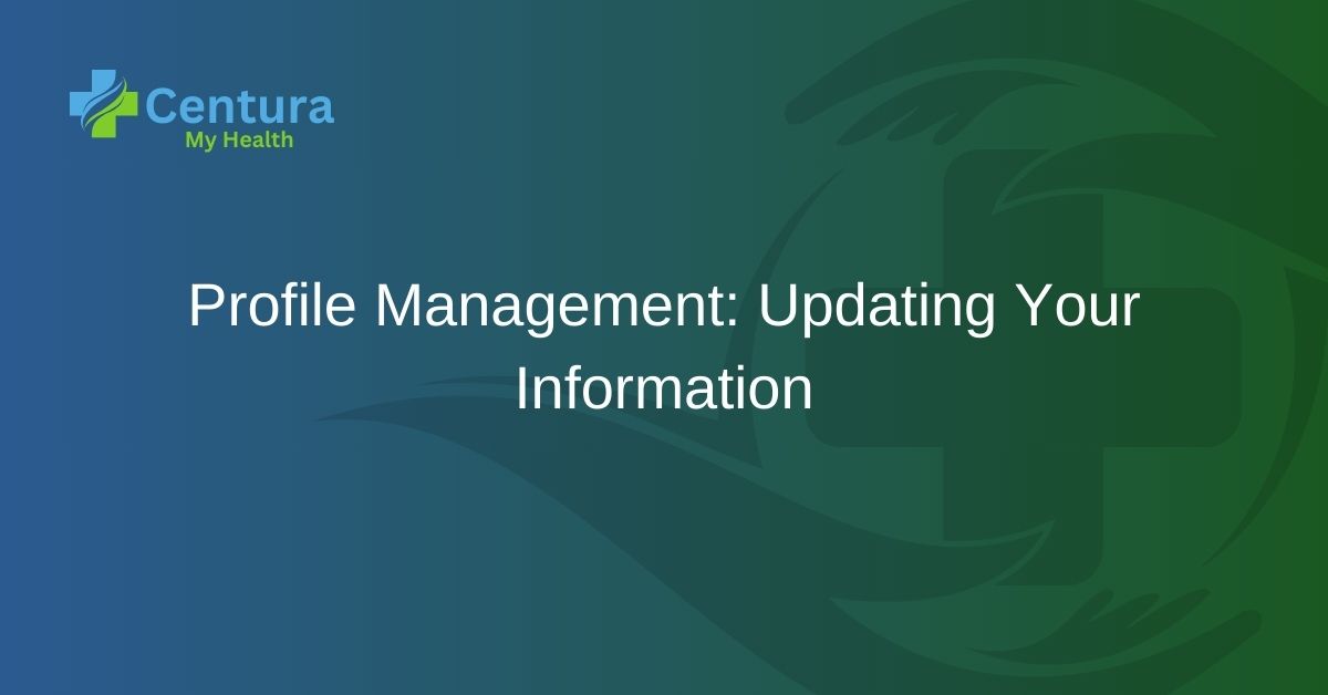 Account Help: FAQs for Accessing Your Account - MyCenturaHealth